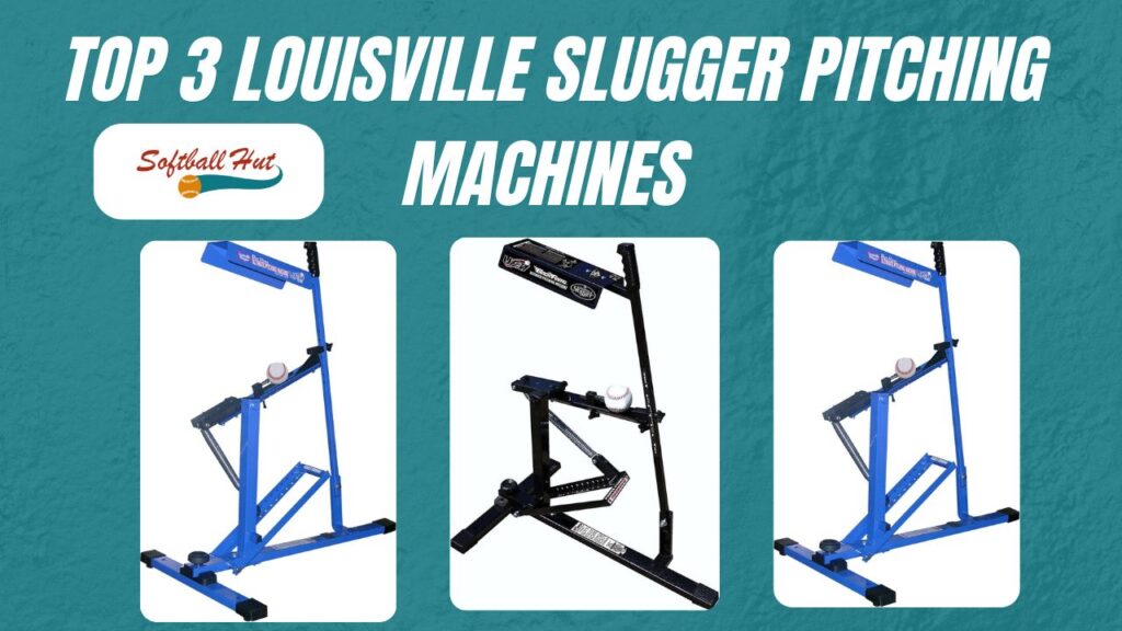 3 Best Louisville Slugger Pitching Machines | Detailed Guide
